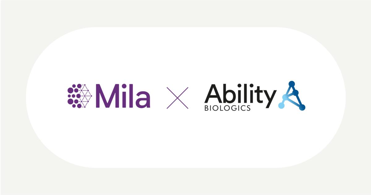 Mila Partners with Ability Biologics to Advance AI Innovations in ...